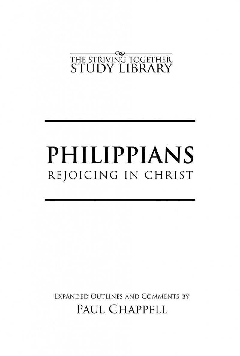 Philippians Expanded Outlines: Rejoicing in Christ