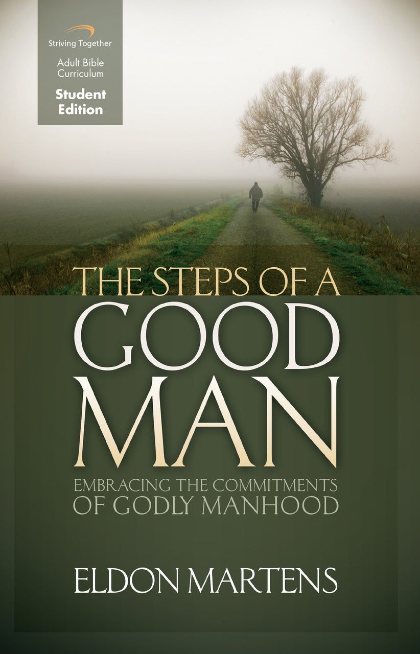 The Steps of a Good Man Student Edition